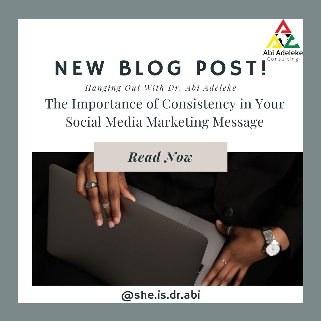 The Importance of Consistency in Your Social Media Marketing Message ...